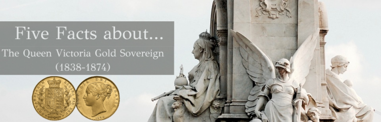 Queen Victoria Gold Sovereign 1838-1874: Five Facts