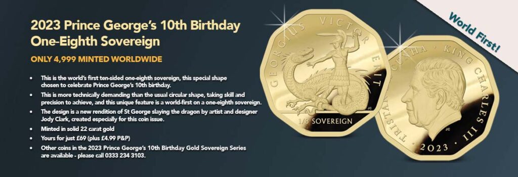 The 2023 Prince George 10th Birthday Gold Sovereign Range - Hattons of ...