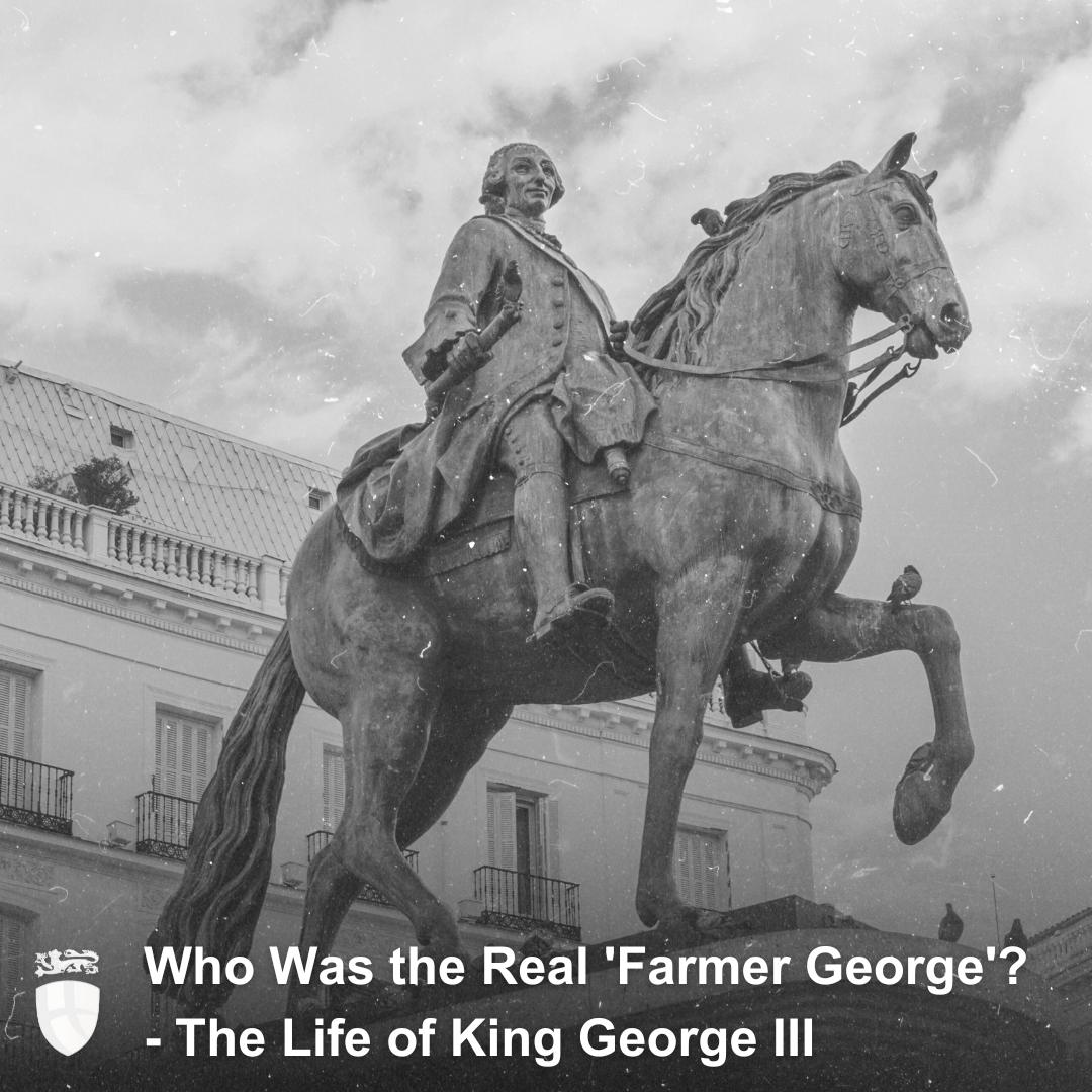 Who Was the Real 'Farmer George'? - King George III